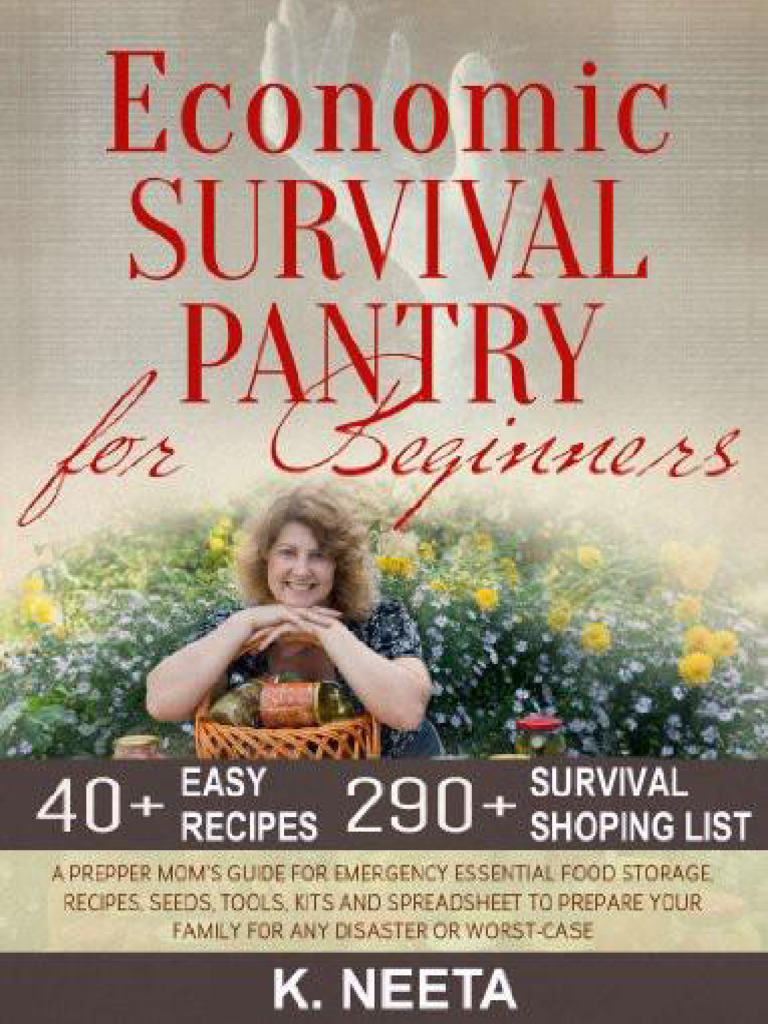 Economic Survival Pantry For Beginners A Prepper Moms Guide For ...