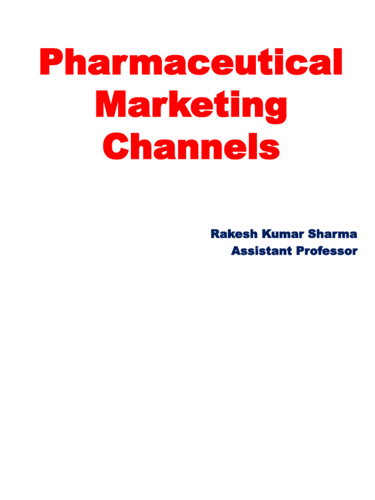 Pharmaceutical Marketing Channels | PDF | Marketing | Economies