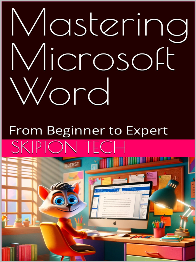 Mastering Microsoft Word - From Beginner to Expert | PDF | Microsoft ... Mastering Microsoft Word - From Beginner to Expert | PDF | Microsoft ...