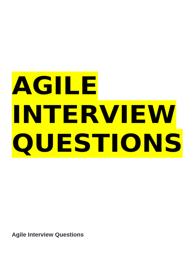 Agile Interview Questions | PDF | Agile Software Development | Scrum (Software Development)