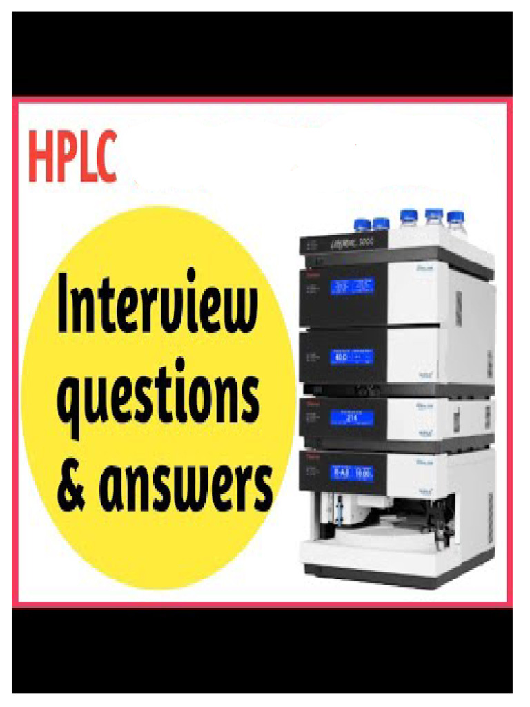 HPLC Interview Questions Guide | PDF | High Performance Liquid ...