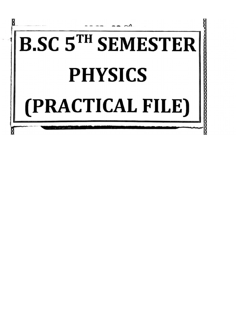 BSC 5th Semester Physics PRACTICAL FILE | PDF