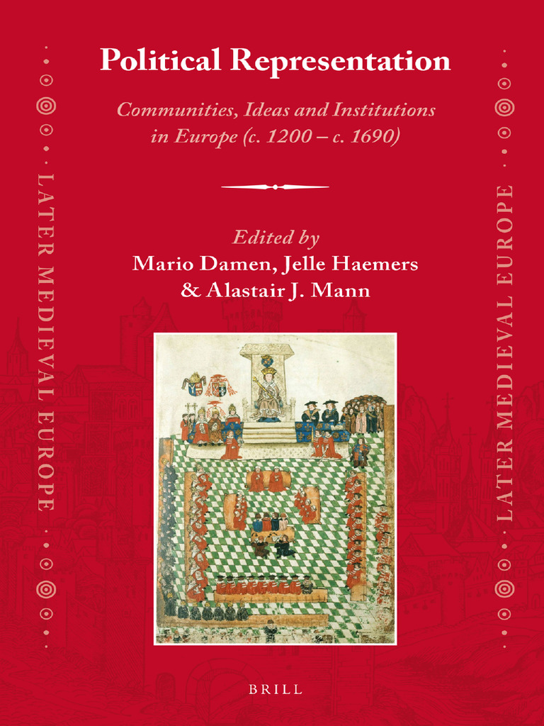 (Later Medieval Europe) Mario Damen, Jelle Haemers, Alastair J. Mann - Political Representation ...