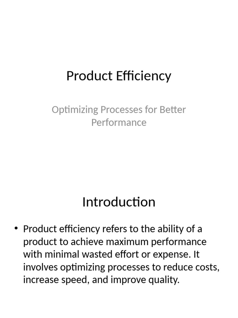 Product Efficiency Presentation | PDF | Computers | Technology ...