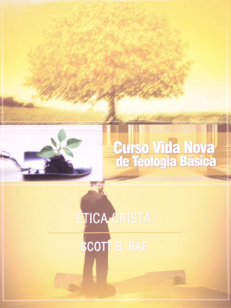 Resumo Curso Vida Nova de Teologia Basica Etica Crista Volume 12 Scott ...