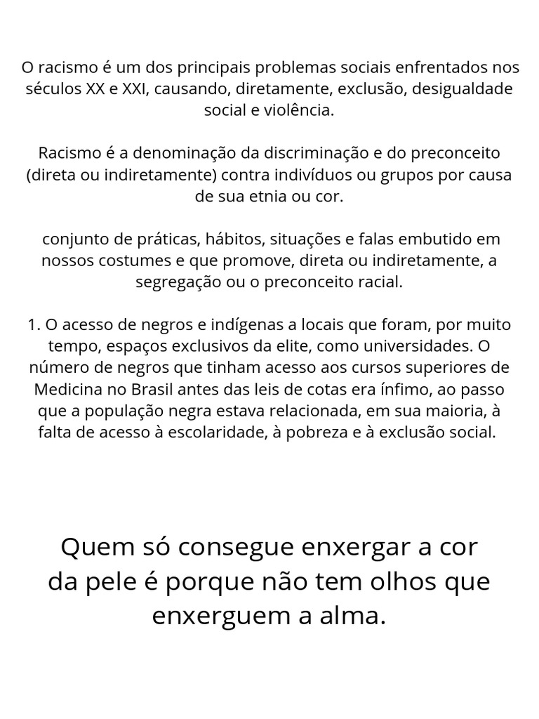 O Racismo É Um Dos Principais Problemas Sociais Enfrentados Nos Séculos ...