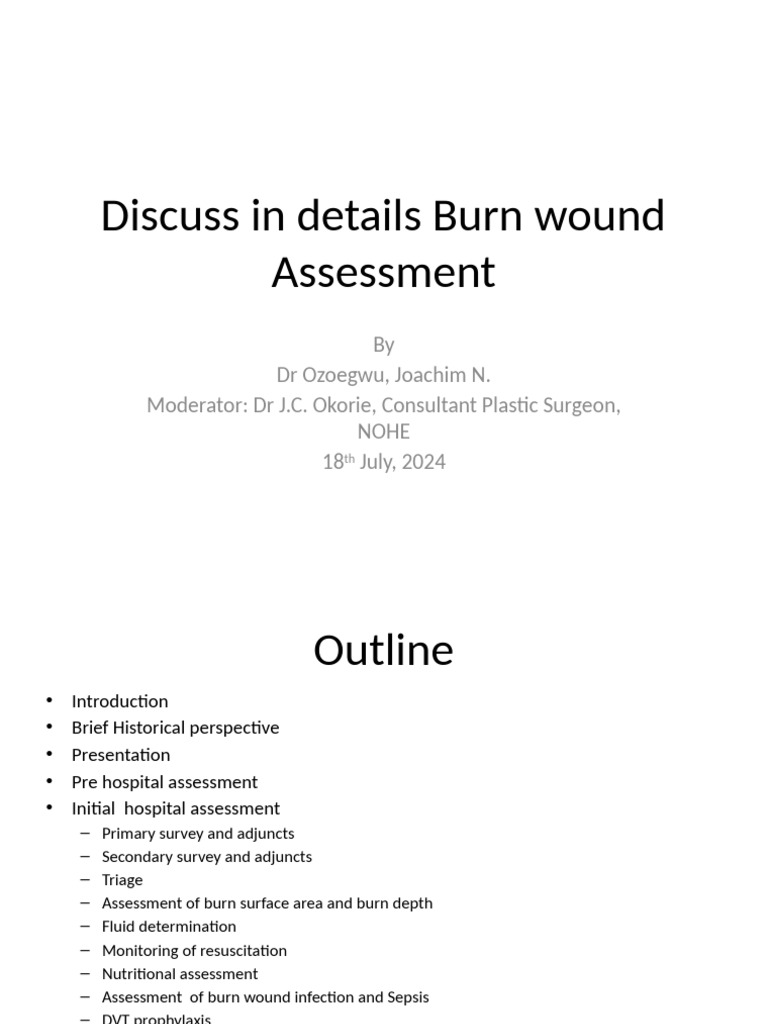 Discuss in Details Burn Wound Assessment | PDF | Burn | Sepsis