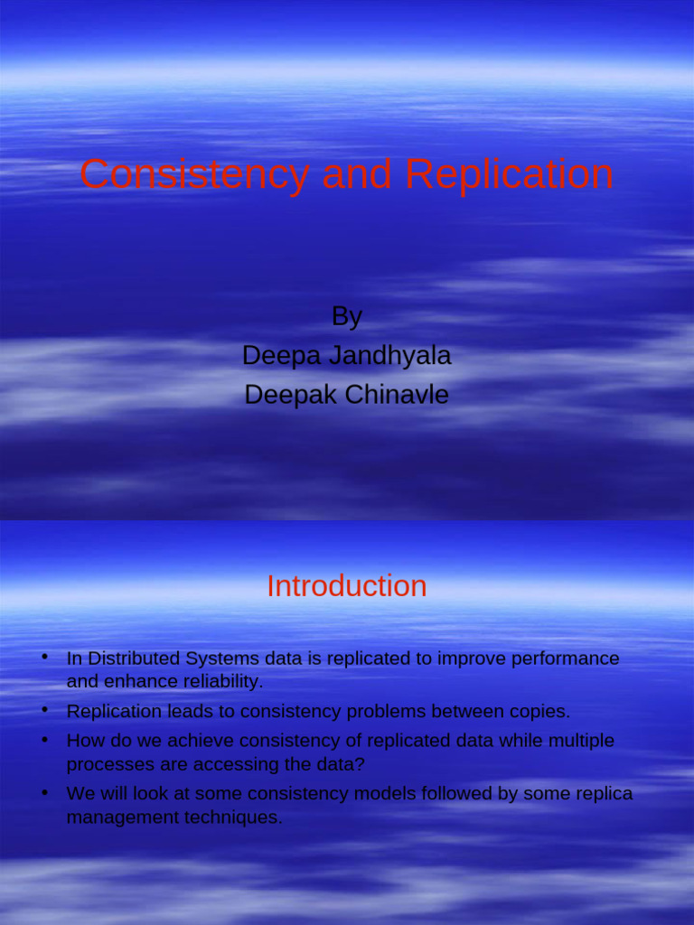 Deepak and Deepa - Consistency - and - Replication | PDF | Replication (Computing) | Computing