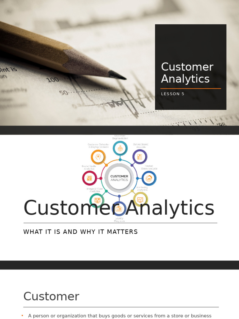 Lesson 5 - Customer Analytics and Centricity | PDF | Analytics ...