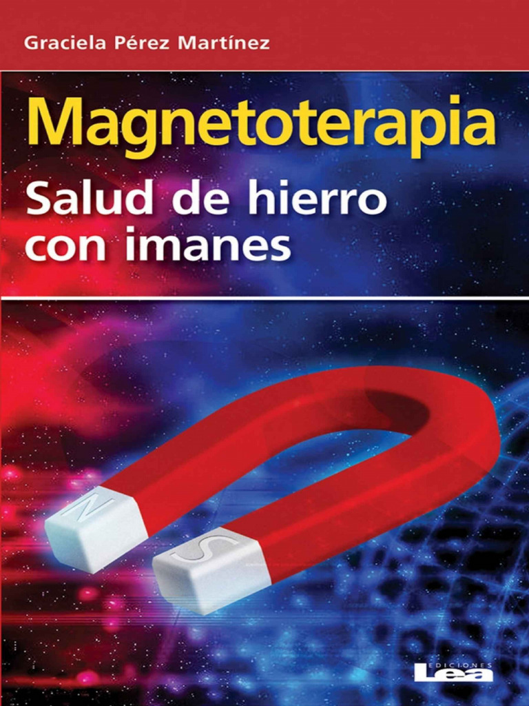 Magnetoterapia. Graciela Pérez Martínez | PDF
