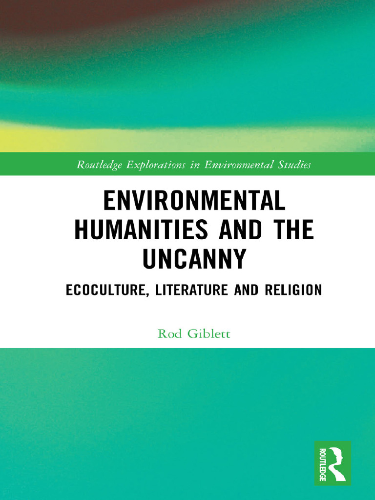 Rod Giblett - Environmental Humanities and The Uncanny - Ecoculture ...