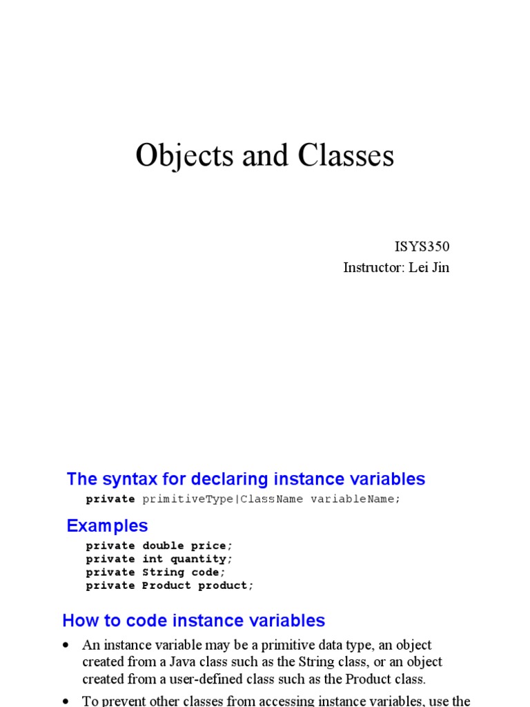 Objects and Classes: ISYS350 Instructor: Lei Jin | PDF | Constructor ...