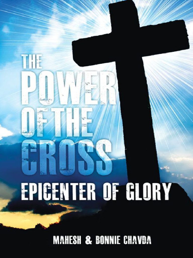 The Power of The Cross - Epicent - Mahesh Chavda | PDF | Glory ...