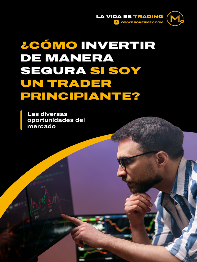 Starter Kit ¿Cómo Invertir de Manera Segura Si Soy Un Trader Principiante | PDF | Comerciante ...