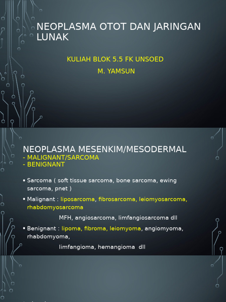 MATERI KULIAH FK UNSOED 5.5 Neoplasma Otot Dan Jaringan Lunak | PDF
