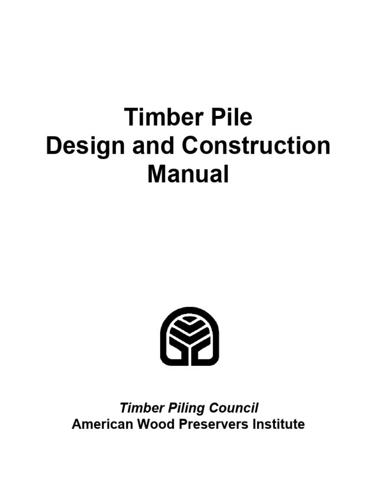 Timber Pile Design & Construction Guide | PDF | Deep Foundation ...