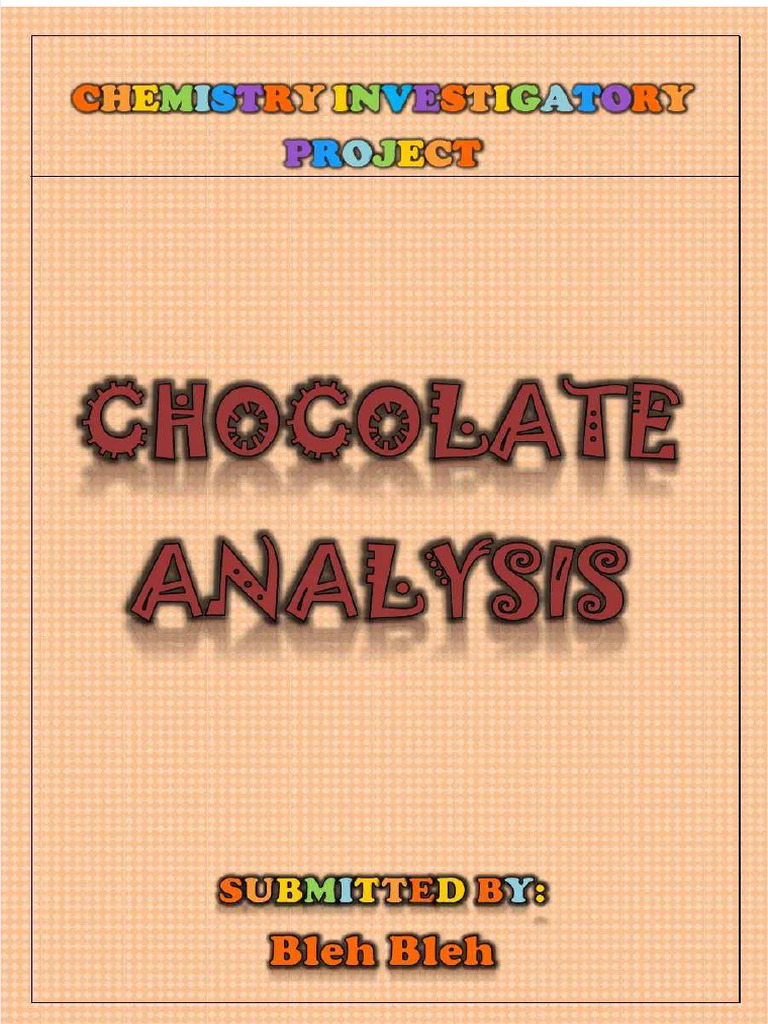 CBSE Chemistry Project on Chocolate | PDF | Cocoa Bean | Chocolate