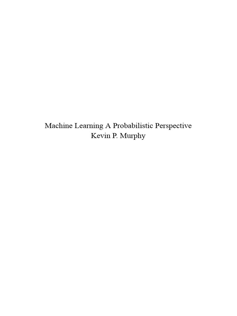 Machine Learning A Probabilistic Perspective | PDF