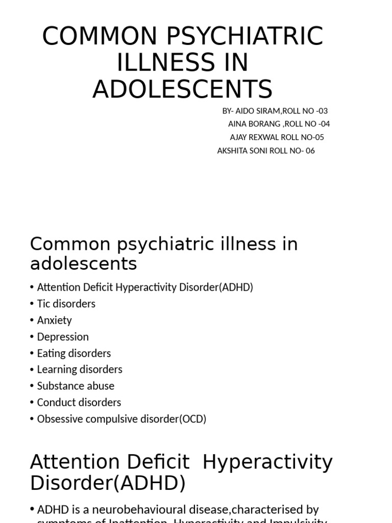 COMMON PSYCHIATRIC ILLNESS IN ADOLESCENTS New | PDF | Attention Deficit ...