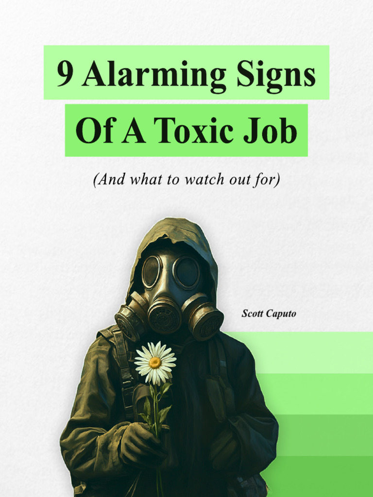 9 Alarming Signs Of A Toxic Job | PDF