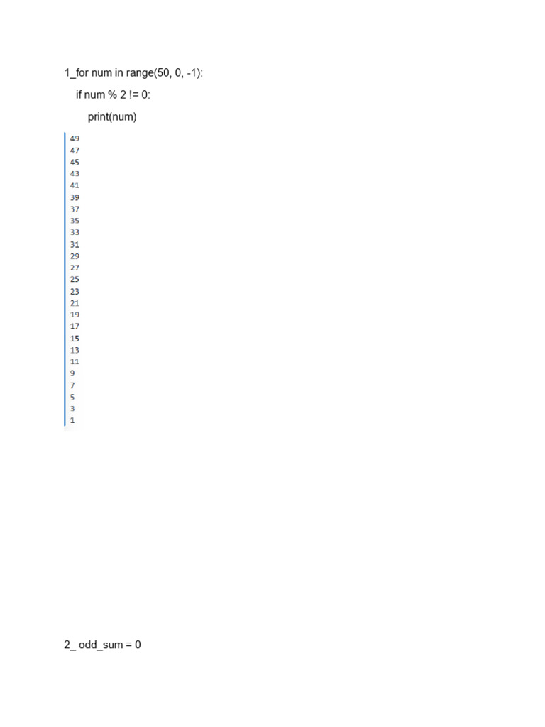 1 - For Num in Range (50, 0, - 1) : If Num % 2 ! 0: Print (Num) | PDF