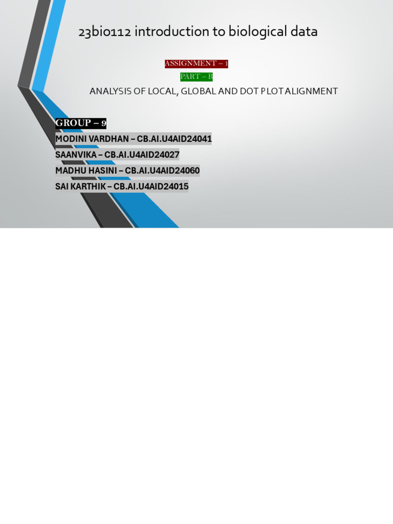 23bio112 Introduction To Biological Data: Analysis of Local, Global and Dot Plot Alignment | PDF ...
