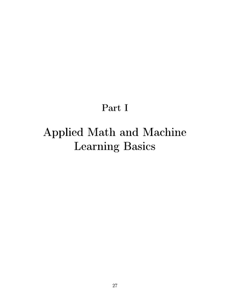 04-Part I-Applied Math and Machine Learning Basics | PDF