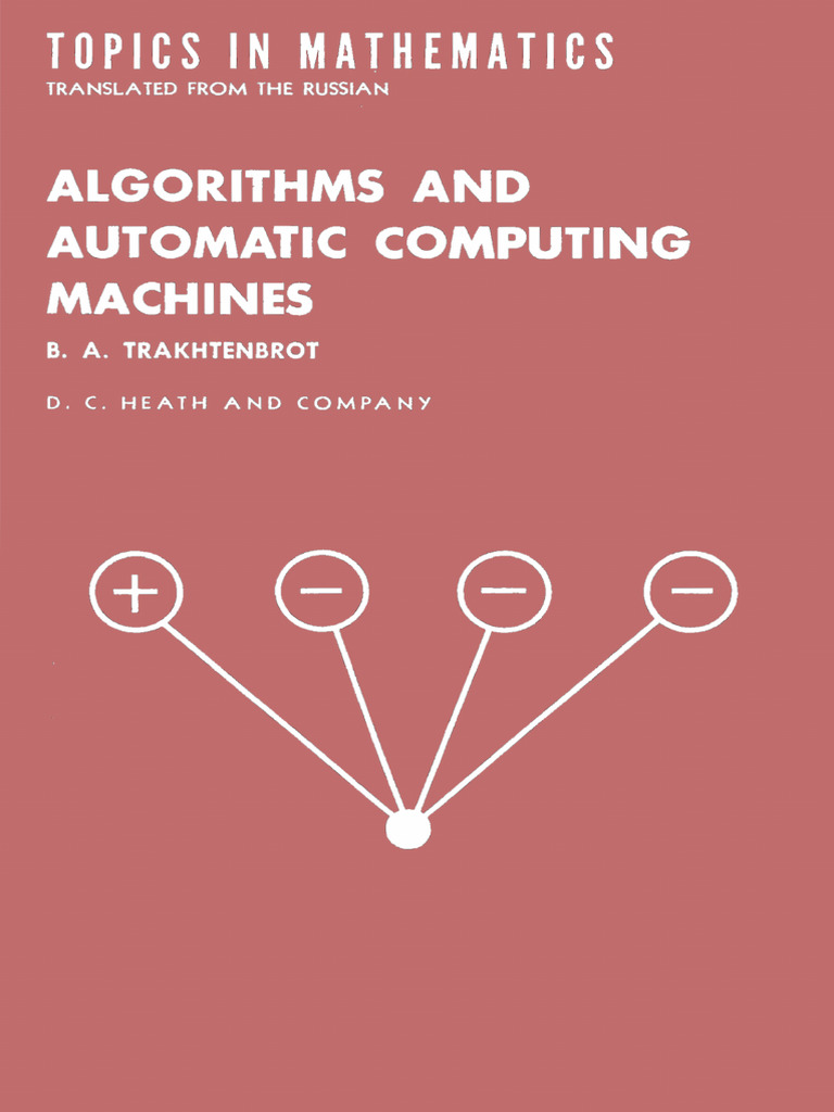 Trakhtenbrot - Algorithms and Automatic Computing Machines (Topics in Mathematics) | PDF ...