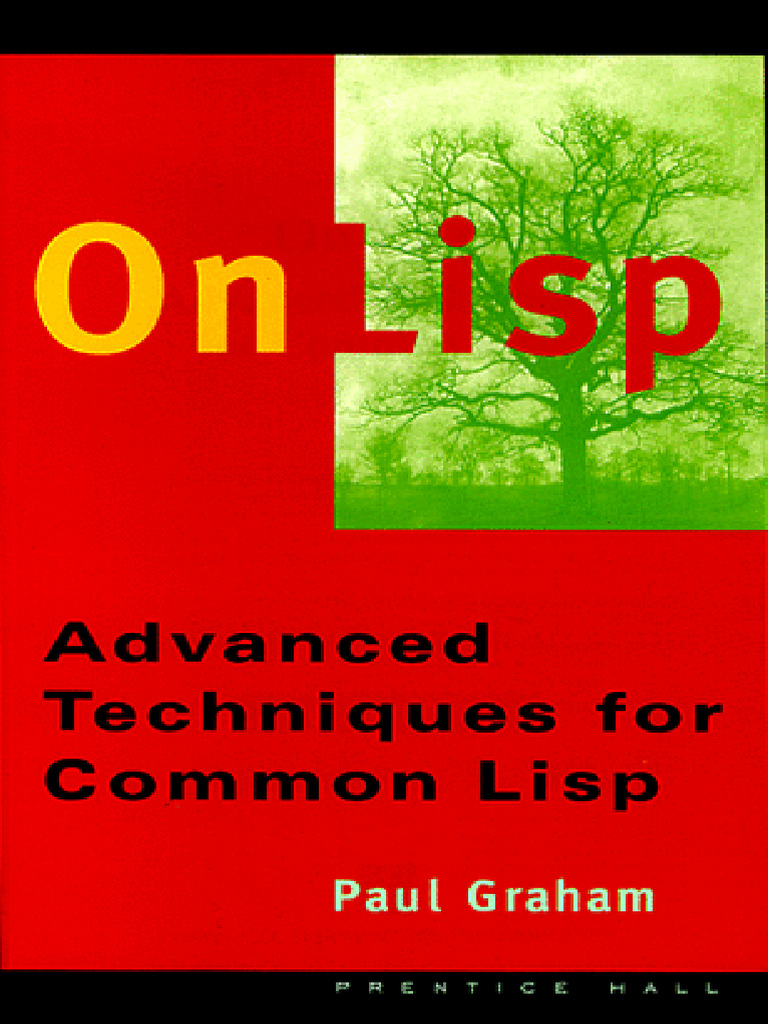 (1993) On LISP Advanced Techniques For Common LISP - Graham - Prentice Hall | PDF | Anonymous ...