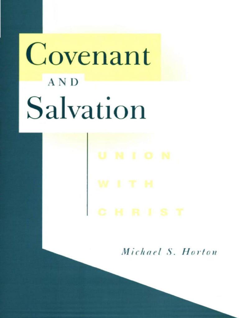 Covenant and Salvation Union With Christ 4 (Covenant Series) (Michael Horton [Horton, Michael ...