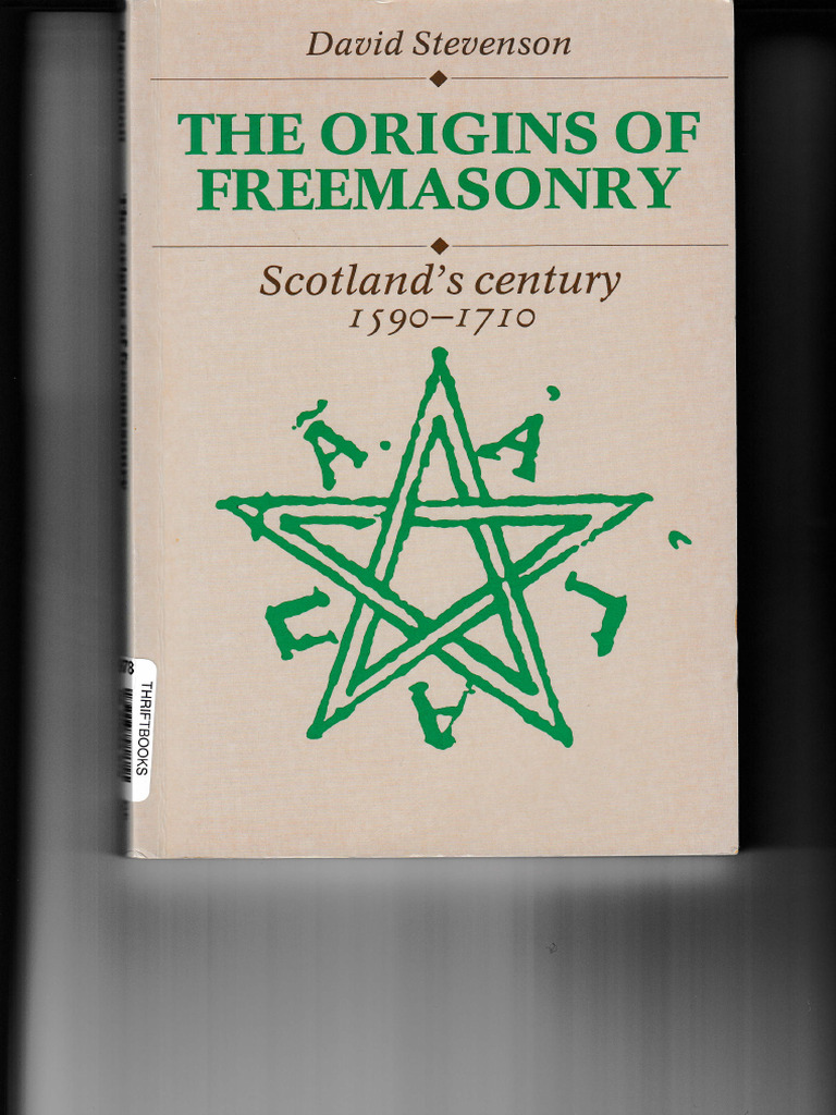 The Origins of Freemansonry (David Stevenson) 1 | PDF