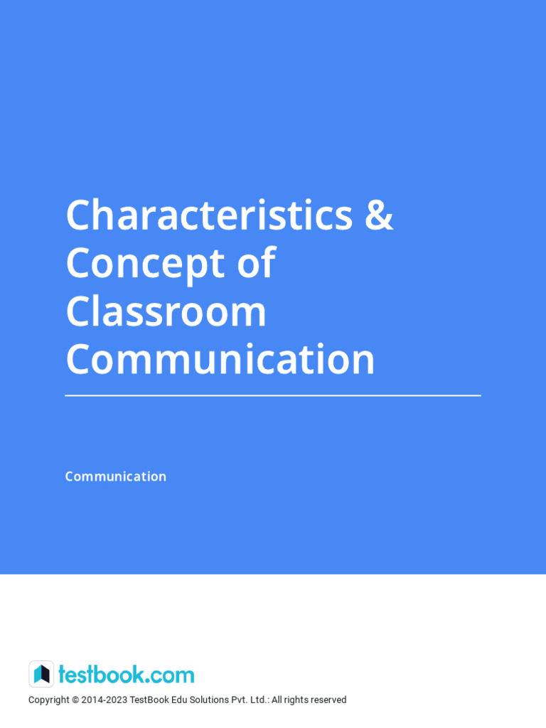Characteristics & Concept of Classroom Communication | PDF ...