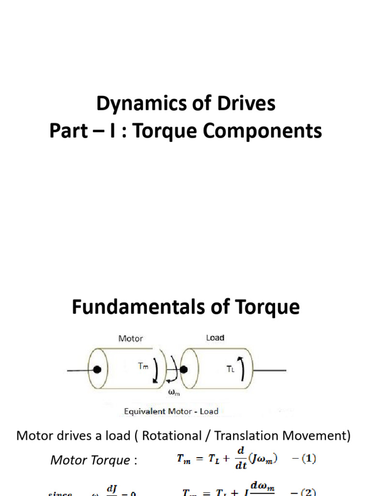 Dynamics of Drives - Part 1 - Copied | PDF | Torque | Electric Motor