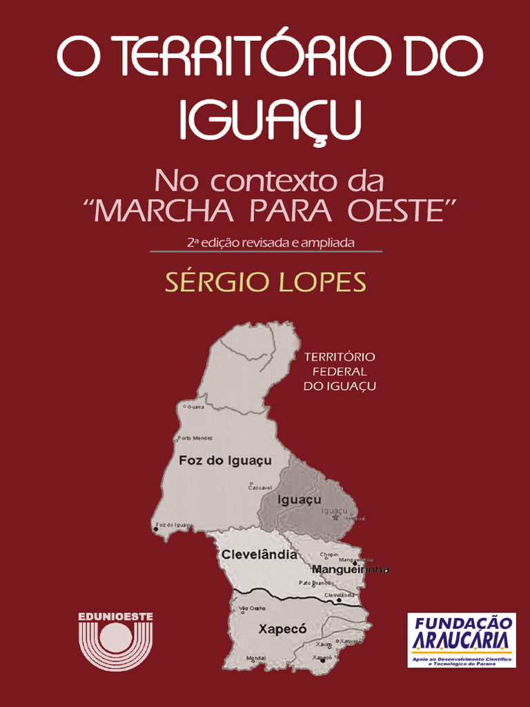 Território do Iguaçu e a Marcha para Oeste | PDF | Estado | Brasil