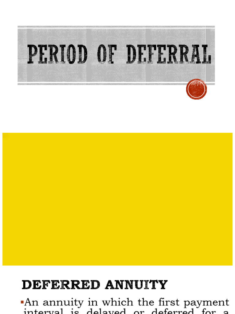 Period of Deferral | PDF
