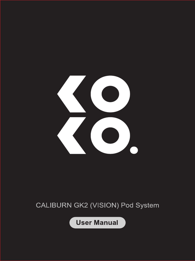 Caliburn Gk2 (Vision) Pod System User Manual (TPD) | PDF
