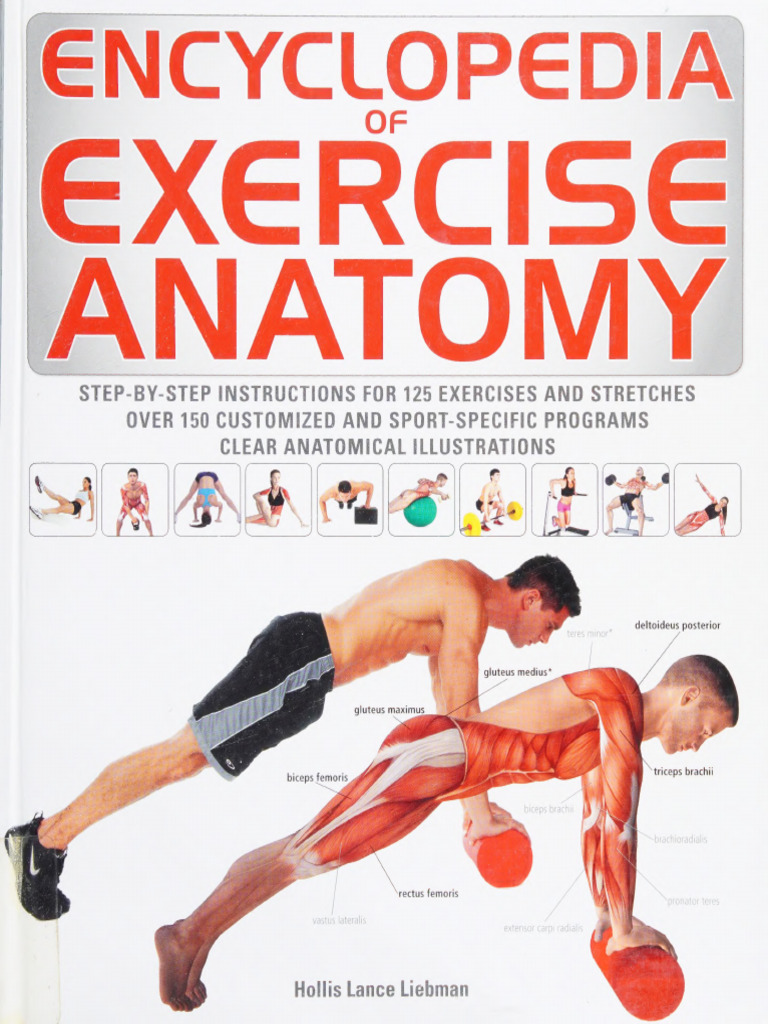 Encyclopedia of Exercise Anatomy - Liebman, Hollis Lance, Author - 2014 ...