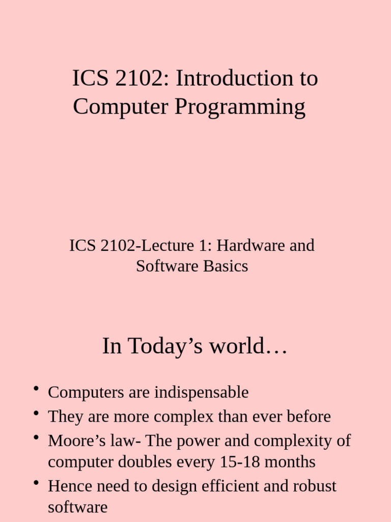 ICS 2102 Lecture 1 Hardware and Software Basics | PDF | Computer Data Storage | Central ...