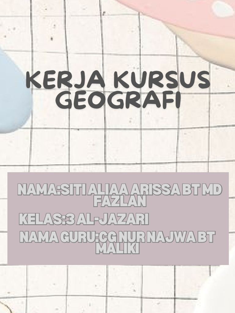 Kerja Kursus Geografi Auni&Hana | PDF