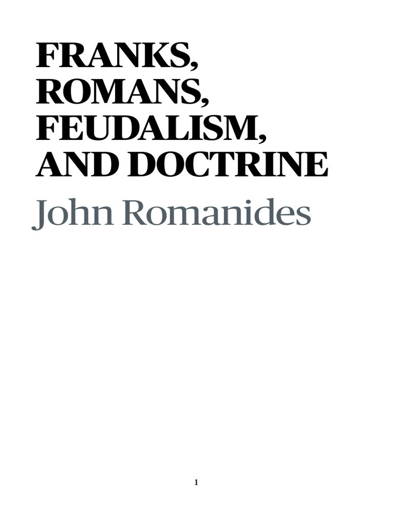 Franks, Romans, Feudalism, and Doctrine: John Romanides | PDF ...