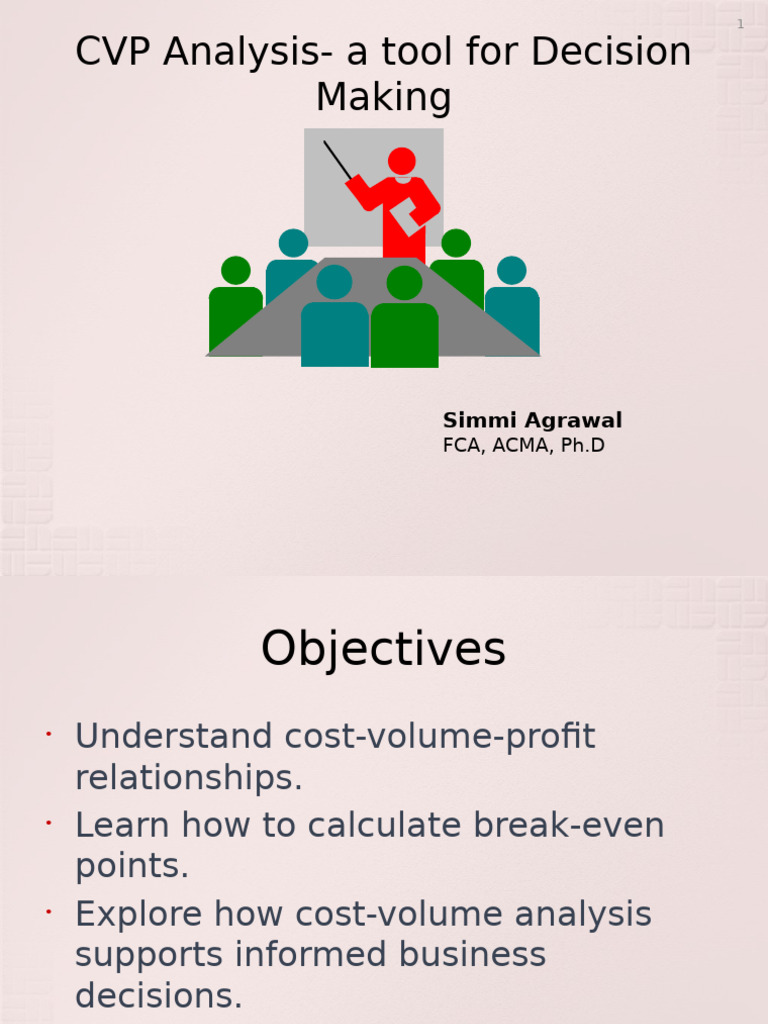 CVP Analysis-A Tool For Decision Making: Simmi Agrawal | PDF | Pricing | Economies