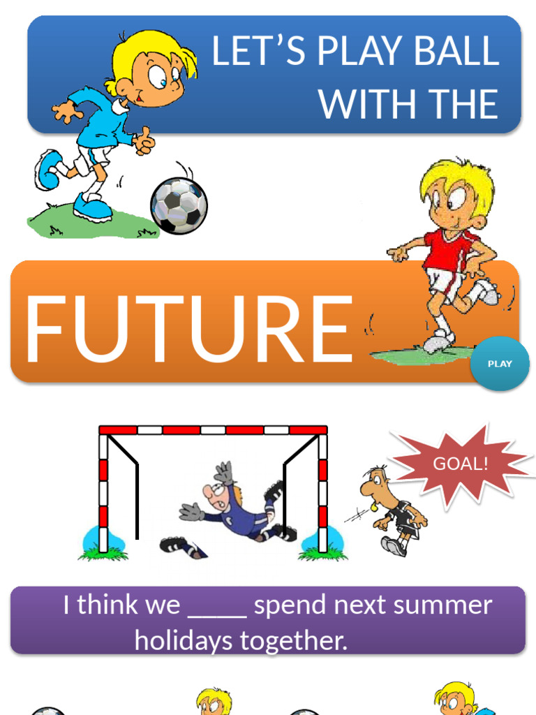Let'S Play Ball With The: Future | PDF
