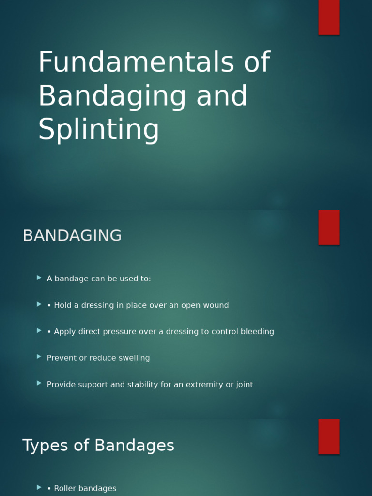 Fundamentals of Bandaging and Splinting | PDF | Arm | Human Leg