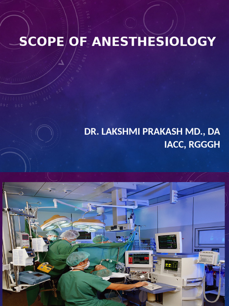 Scope of Anesthesiology - Genesis 2024 - LP | PDF | Anesthesia | Medical Specialties