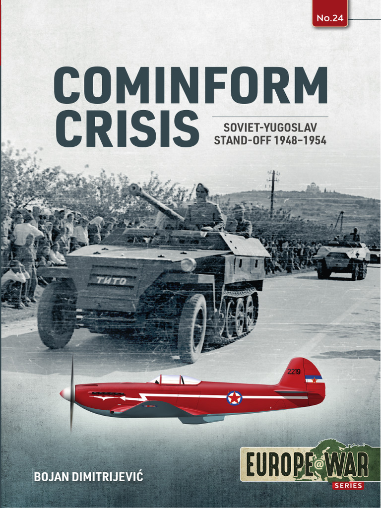 Cominform Crisis. Soviet-Yugoslav Stand-Off 1948-1954 (Europe@War ...