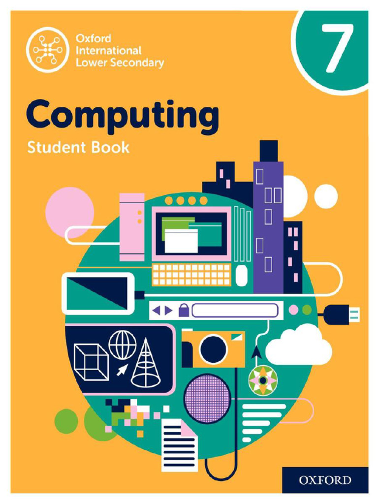 Oxford International Lower Secondary Computing Student Book Grade 7 | PDF