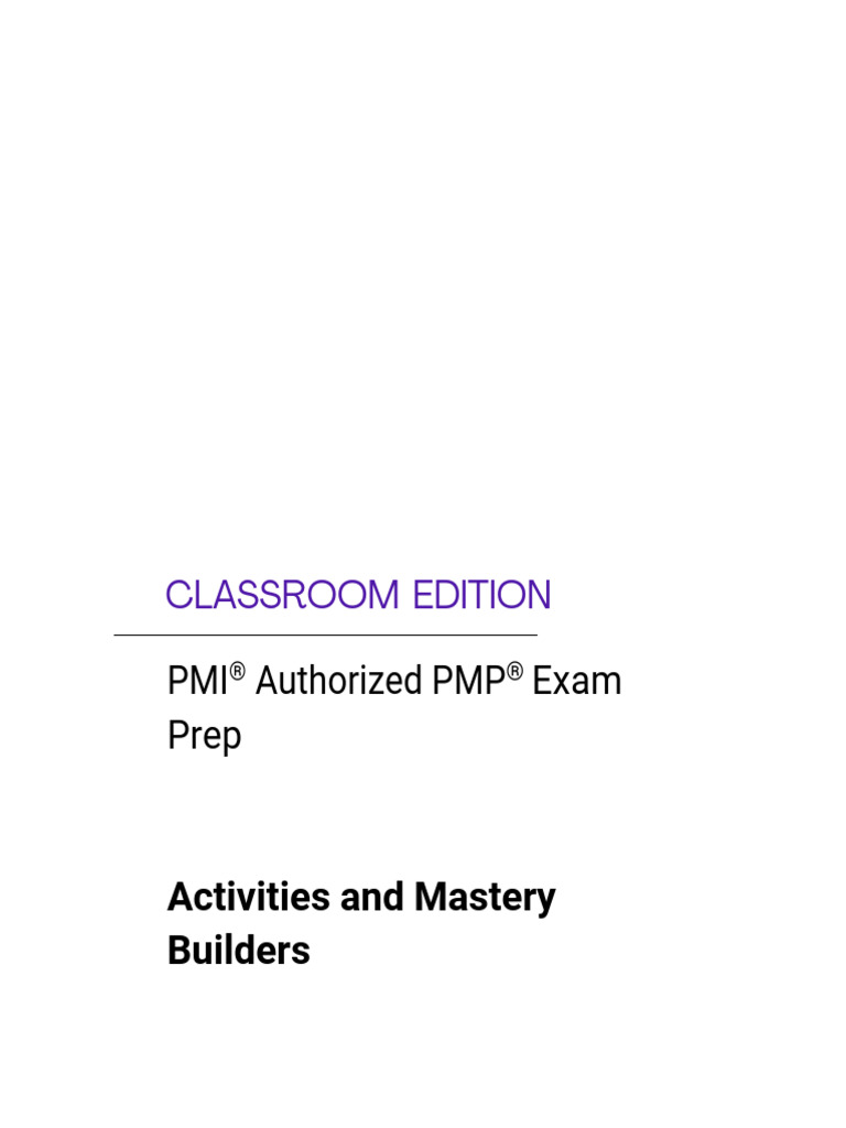 CLASSROOM - PMP - Exam Prep - Activities and Mastery Builders | PDF | Agile Software Development ...