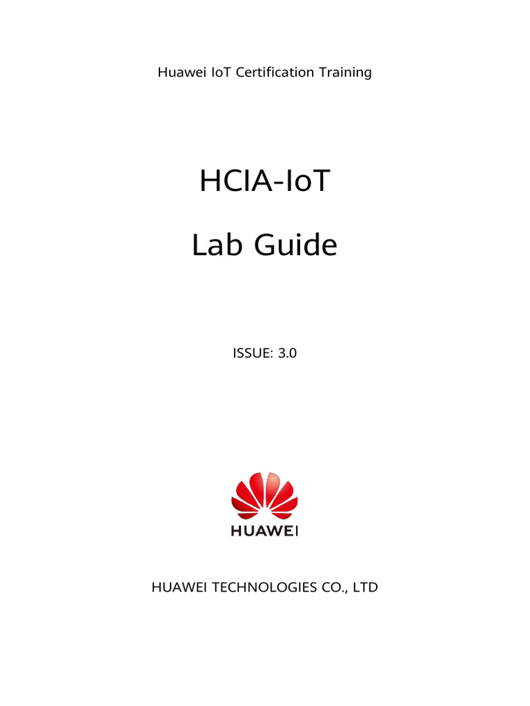 HCIA-IoT V3.0 Lab Guide (IoTDA Version) | PDF | Microcontroller | Internet Of Things