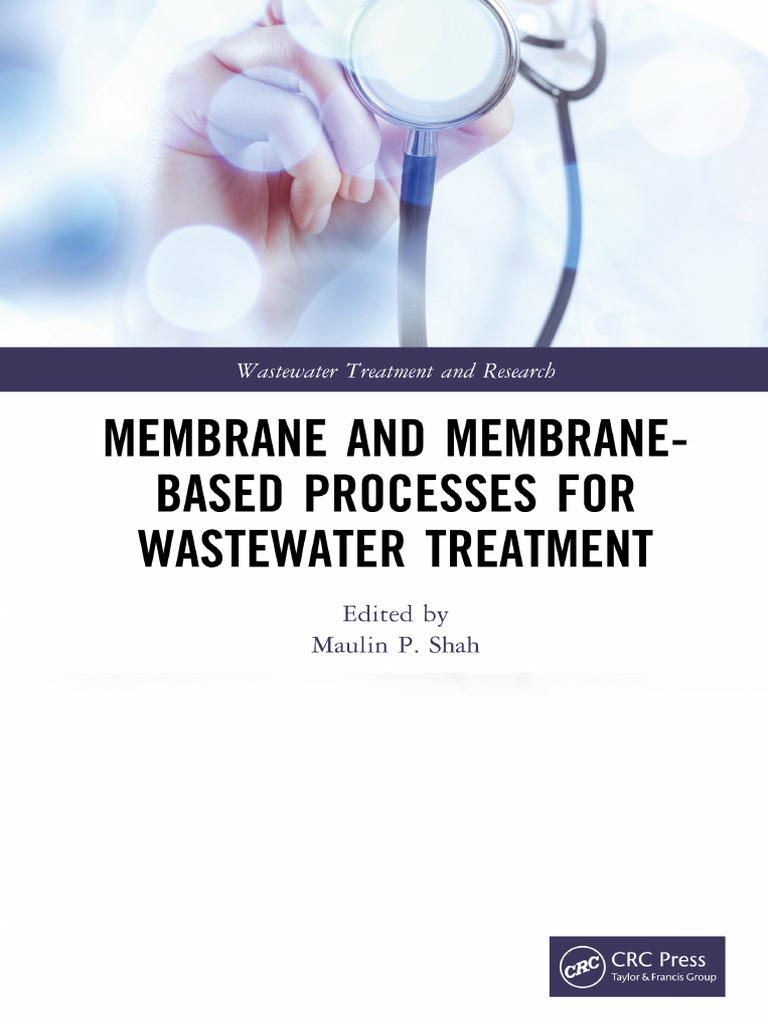 (Wastewater Treatment and Research) Maulin P. Shah - Membrane and Membrane-Based Processes For ...