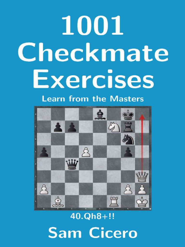 1001 Checkmate Exercises Learn From The Masters, Sam Cicero 2020-TLS (Sam Cicero) | PDF ...